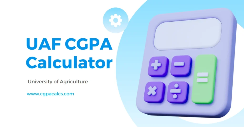 UAF CGPA Calculator Accurate, Fast & Free for UAF Students